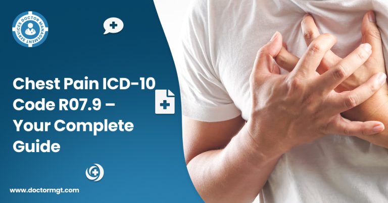 Chest Pain ICD-10 Code R07.9 – Your Complete Guide
