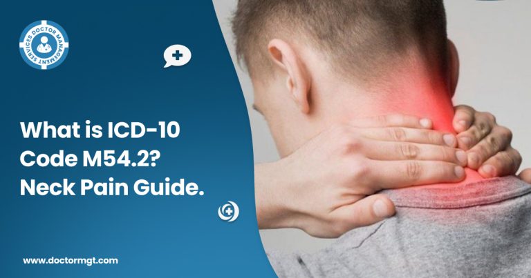 What is ICD-10 Code M54.2? Neck Pain Guide.